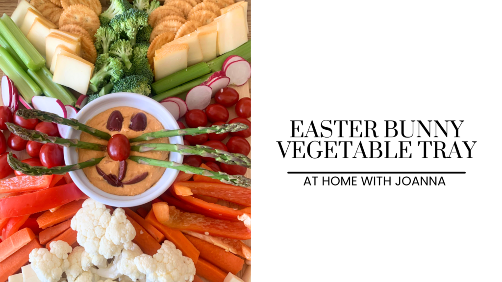 Easter Bunny Vegetable Tray – At Home With Joanna