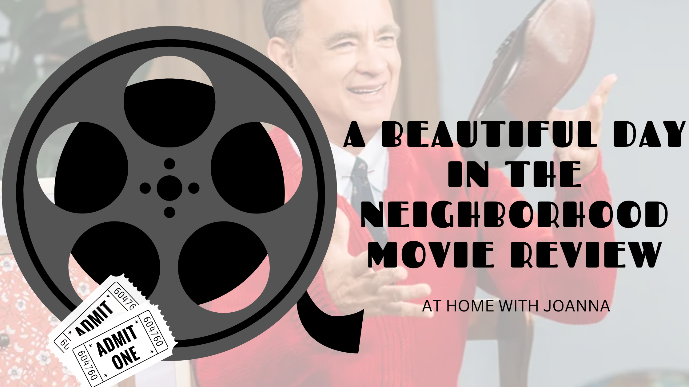 A Beautiful Day in the Neighborhood (2019) Movie Review – At Home With ...
