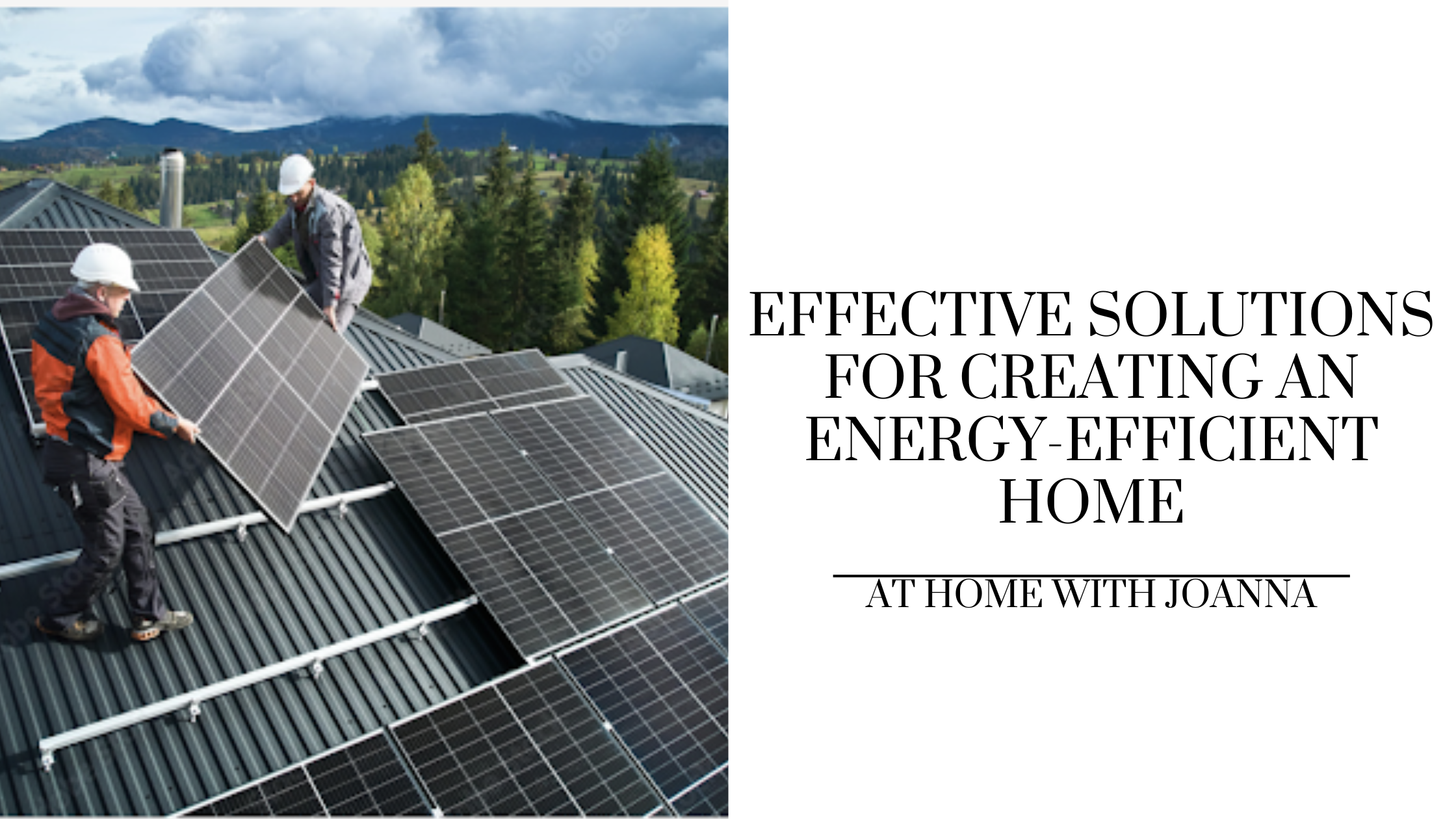 Effective Solutions for Creating an Energy-Efficient Home – At Home ...