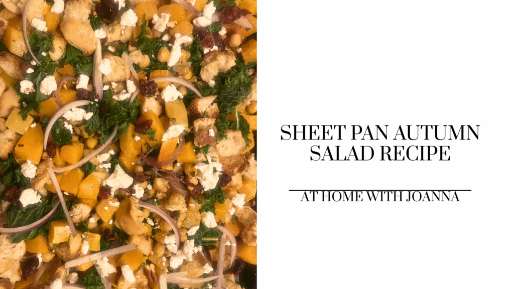 Sheet Pan Autumn Salad Recipe – At Home With Joanna